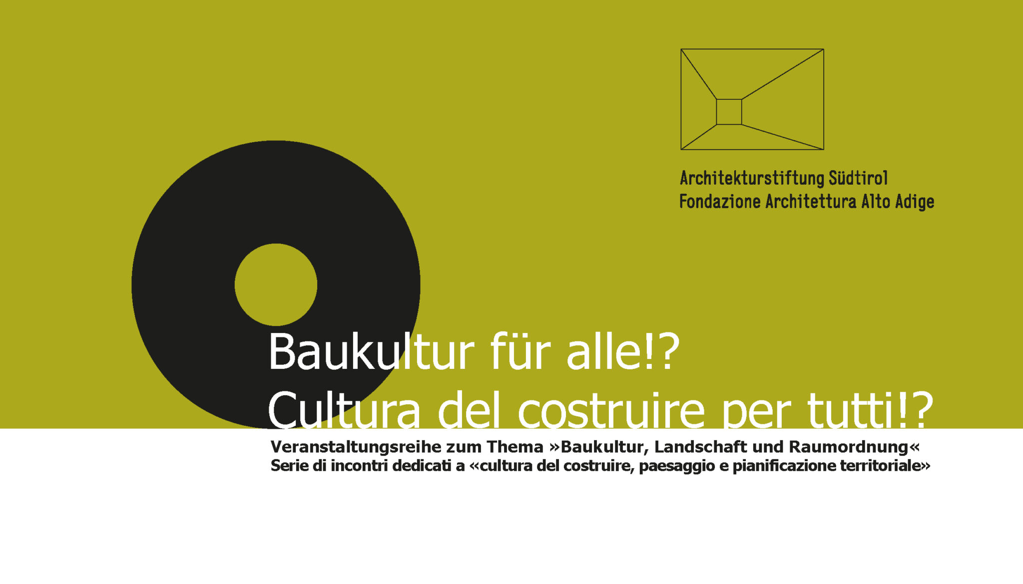 BAUKULTUR FÜR ALLE!? Was wäre wenn? – arch.academy